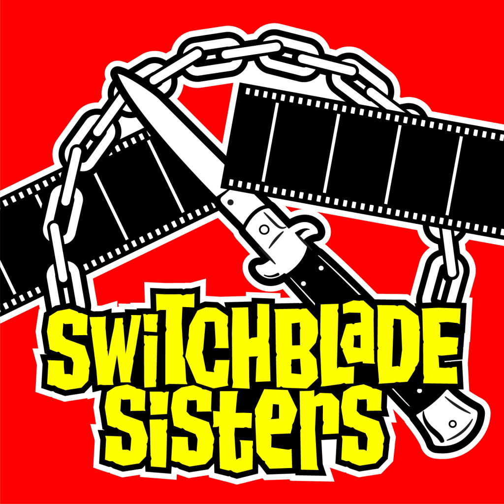 Switchblade Sisters Maximum Fun