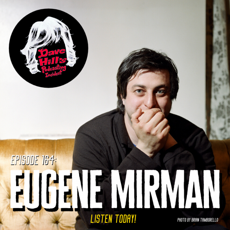 Episode 164: Eugene Mirman | Maximum Fun