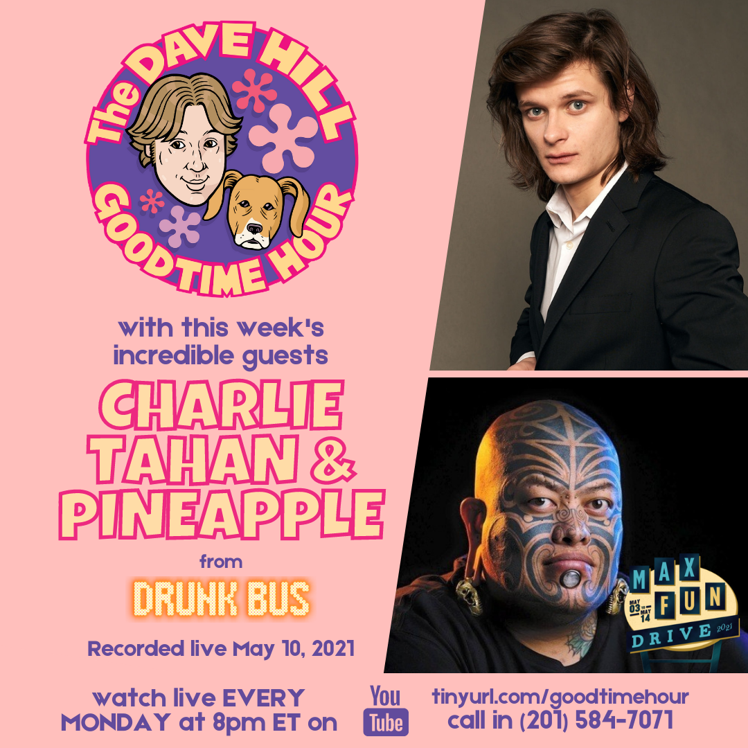 Episode 219: Charlie Tahan and Pineapple Tangaroa from DRUNK BUS ...