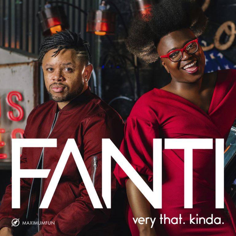 FANTI | Maximum Fun