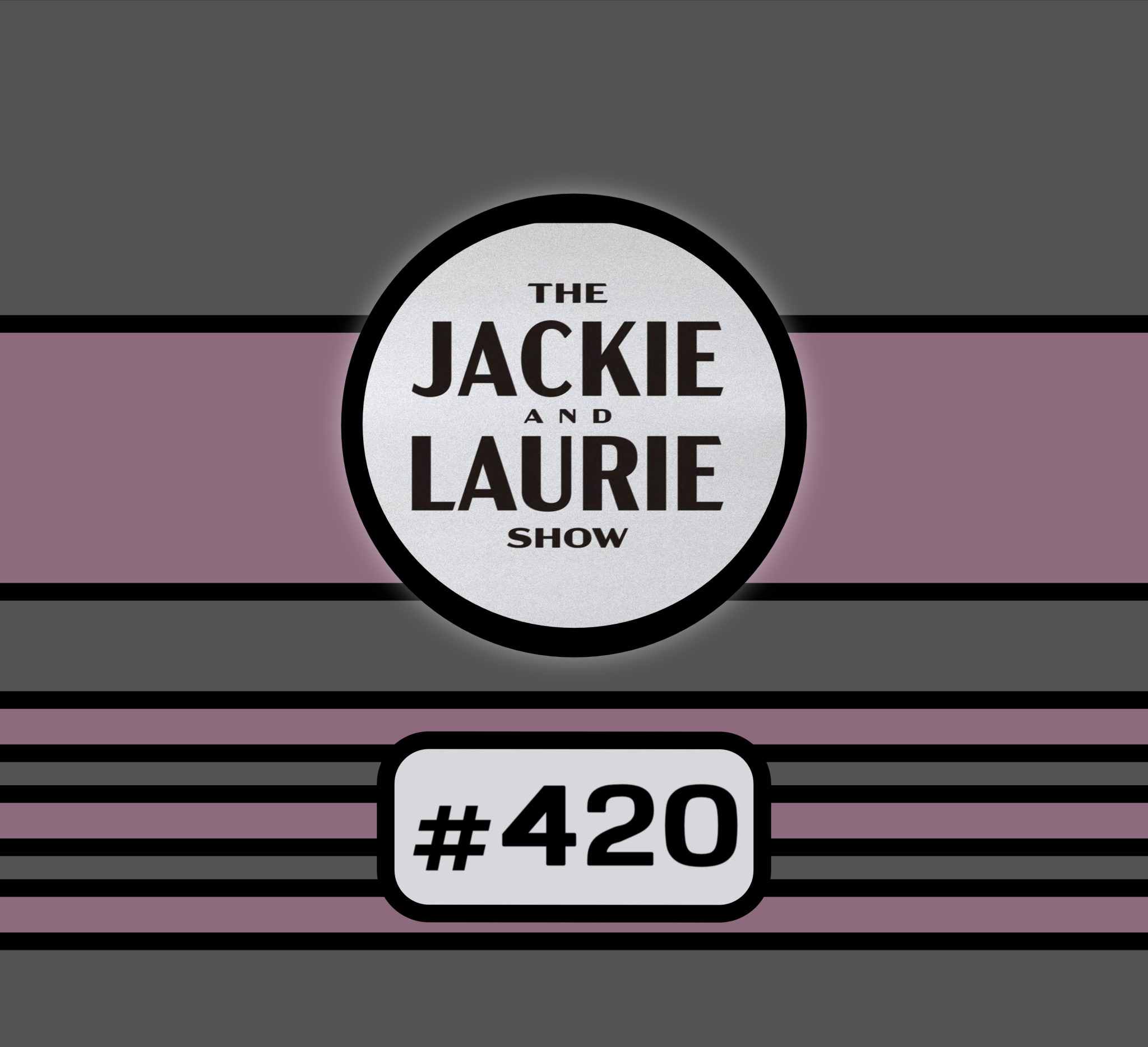 The Jackie and Laurie Show #420: Oxygen Free Thursdays | Maximum Fun The Jackie and Laurie Show #420: Oxygen Free Thursdays | Maximum Fun