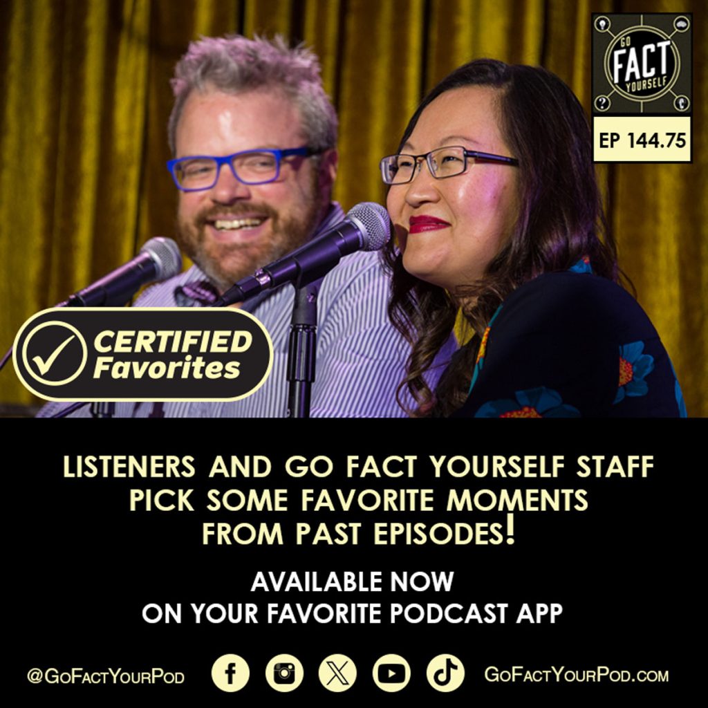 Go Fact Yourself | Podcasts | Maximum Fun