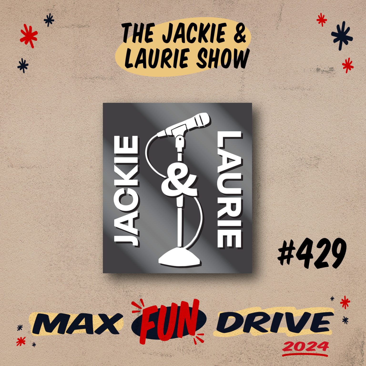 The Jackie and Laurie Show | Podcasts | Maximum Fun | Maximum Fun