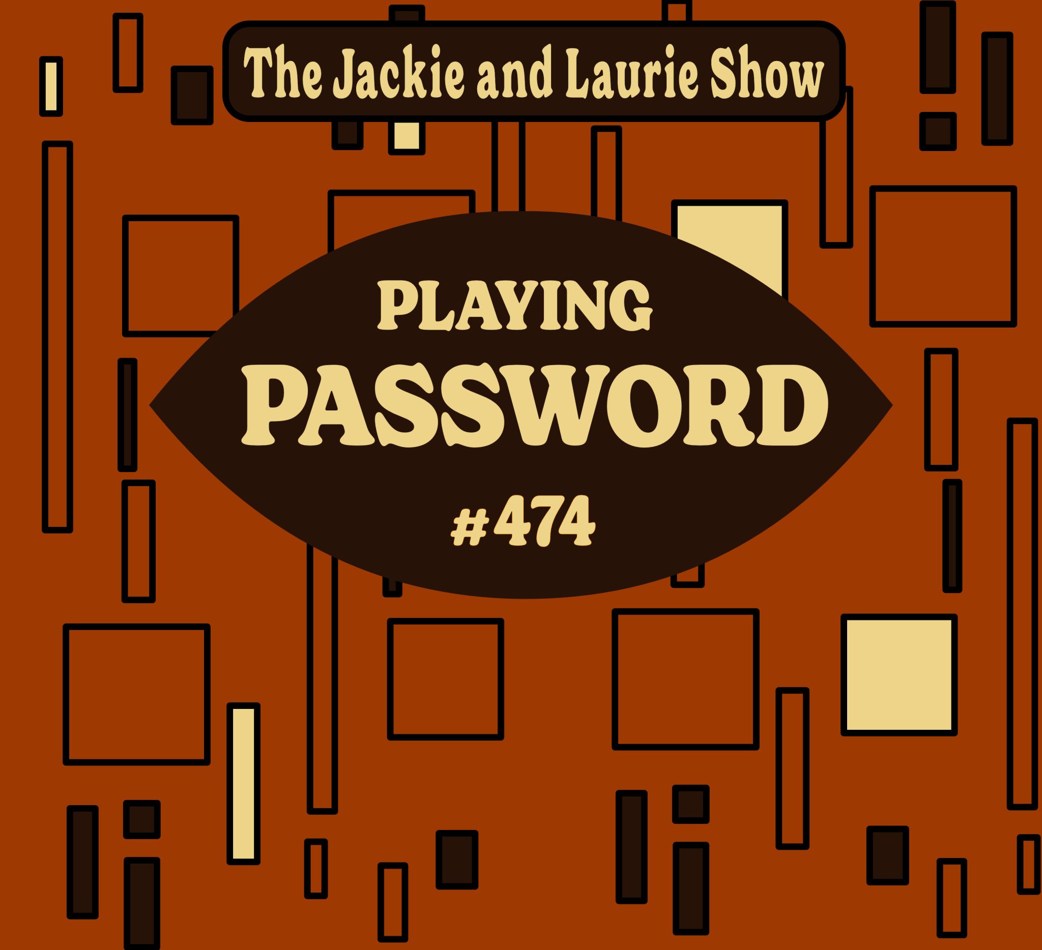 The Jackie and Laurie Show #474: Playing Password | Maximum Fun