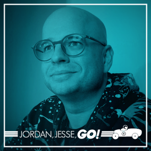 Jordan, Jesse, Go! | Maximum Fun
