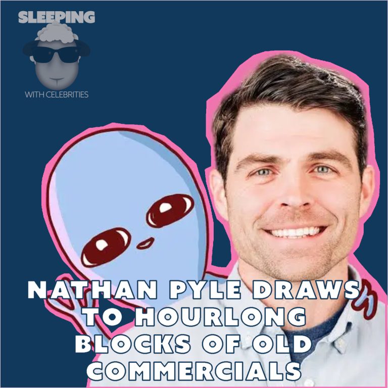 Nathan Pyle, Strange Planets, Hour Long Blocks of Old Commercials, and ...
