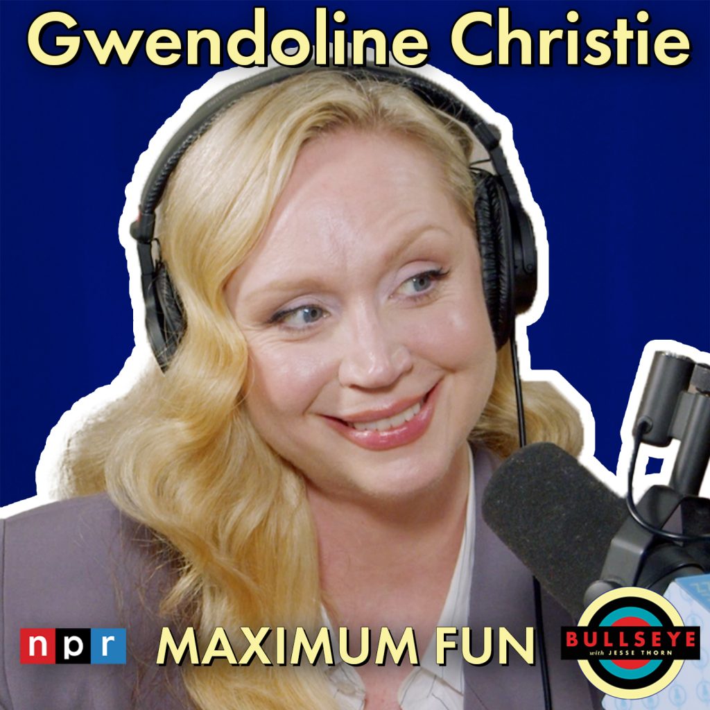 Gwendoline Christie | Maximum Fun