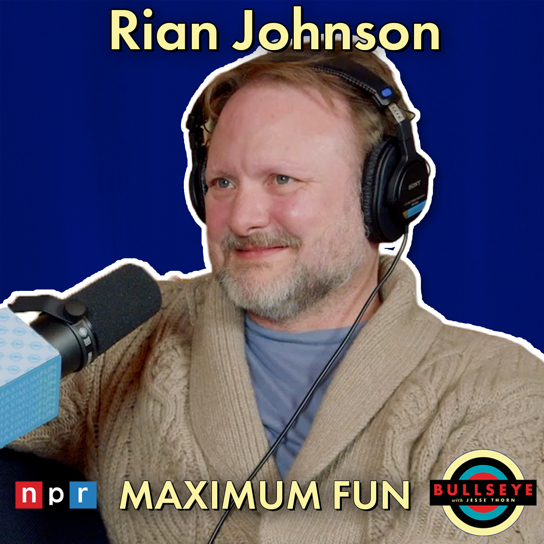 Rian Johnson | Maximum Fun